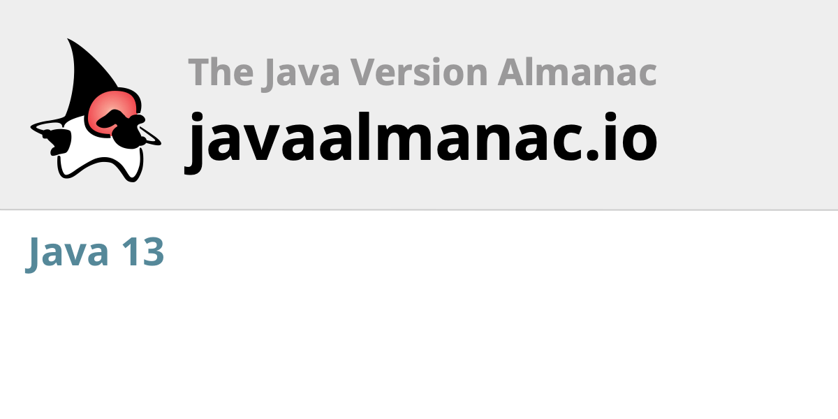 Java 13 - javaalmanac.io