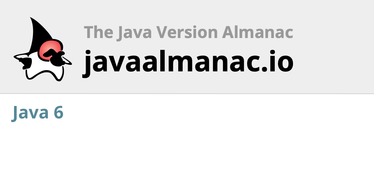 Java 6 - javaalmanac.io